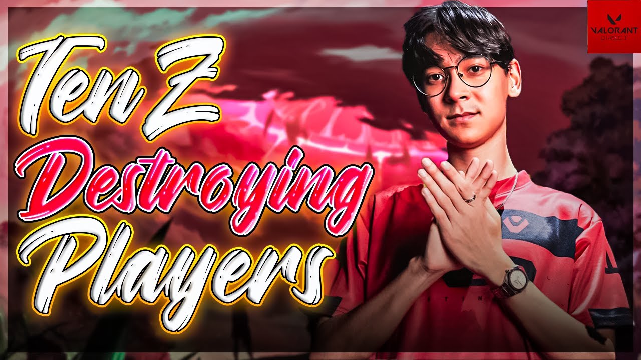 TenZ Destroying Valorant Players! | Pro Valorant Gameplays of SEN TenZ ...
