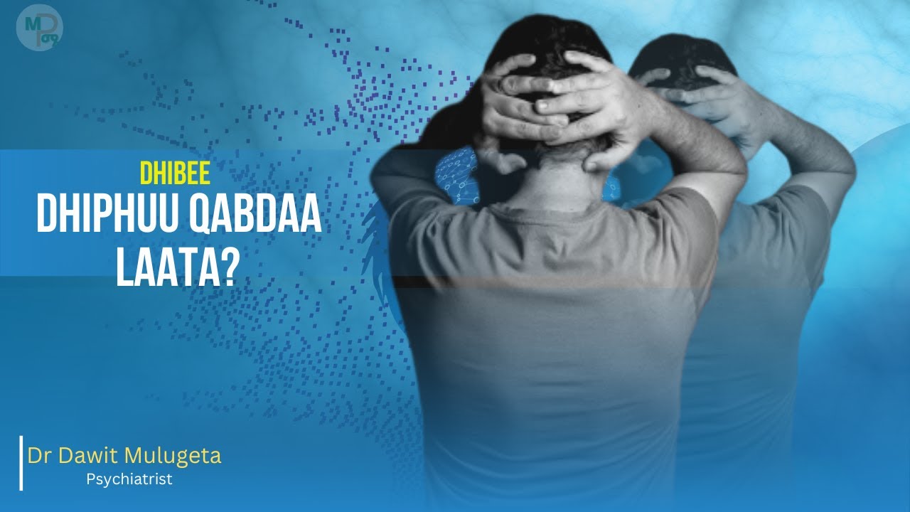 Dhiphina sammuu 2023 | dhibee sammuu | fayyaa sammuu | mental wellness ...