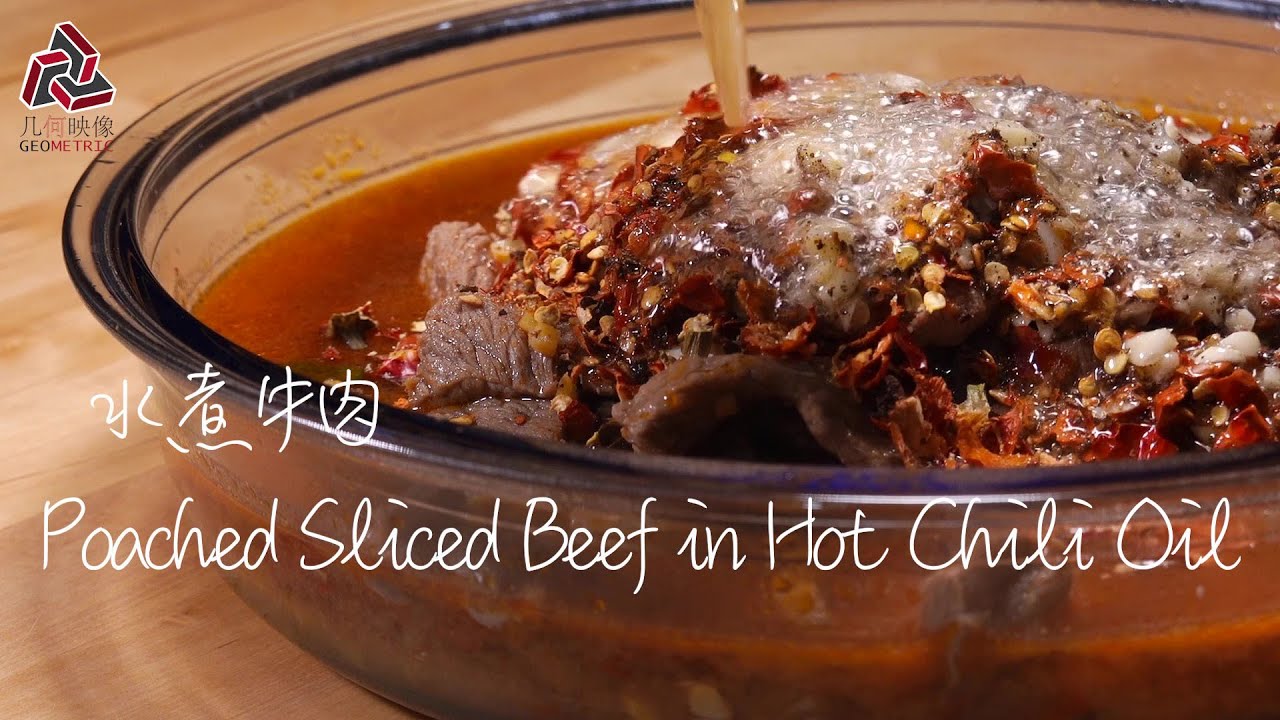 Sichuan Classic Cuisine: Poached Sliced Beef in Hot Chili Oil | 让人吃出美好 ...