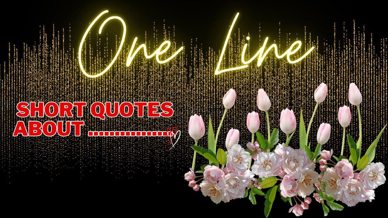 One Line Quotes | One Line Motivational Quotes - YouTube