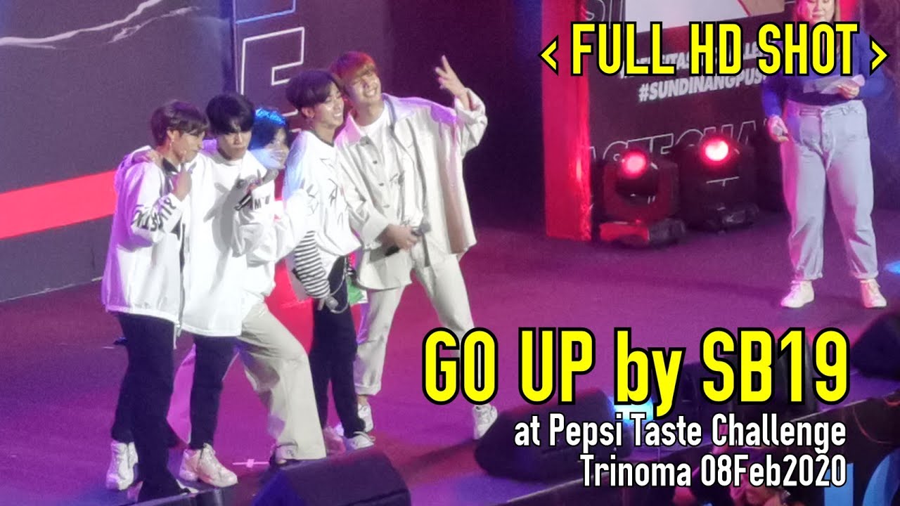 GO UP by SB19 at Pepsi Taste Challenge, Trinoma 08Feb2020 - YouTube