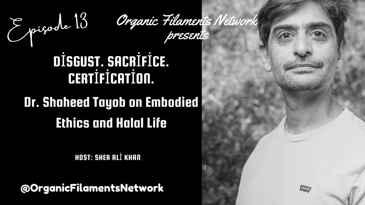 Halal, Trust & the Ethics of Everyday Life | Dr. Shaheed Tayob on ...