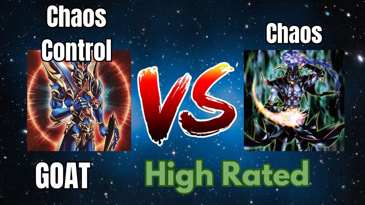 Chaos Control vs Chaos / High Rated / Goat Format / Dueling Book - YouTube