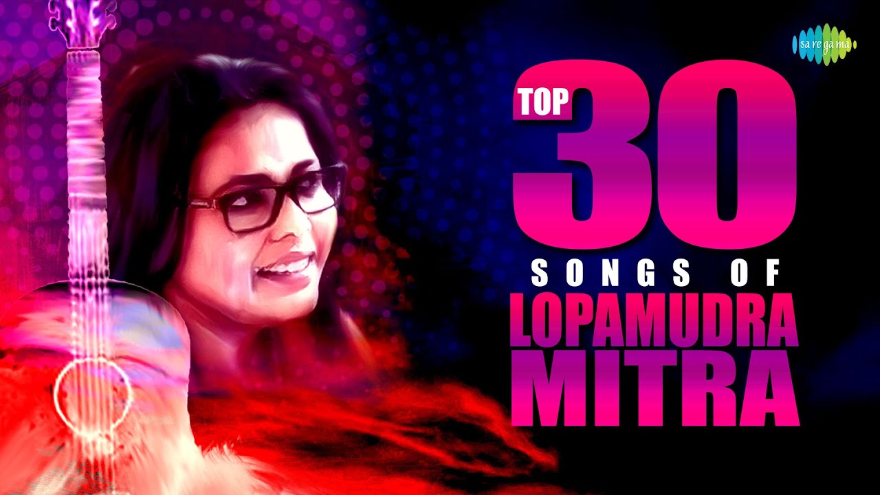 Top 30 Songs Of Lopamudra Mitra | Benimadhab Benimadhab | Hein Go Ma ...