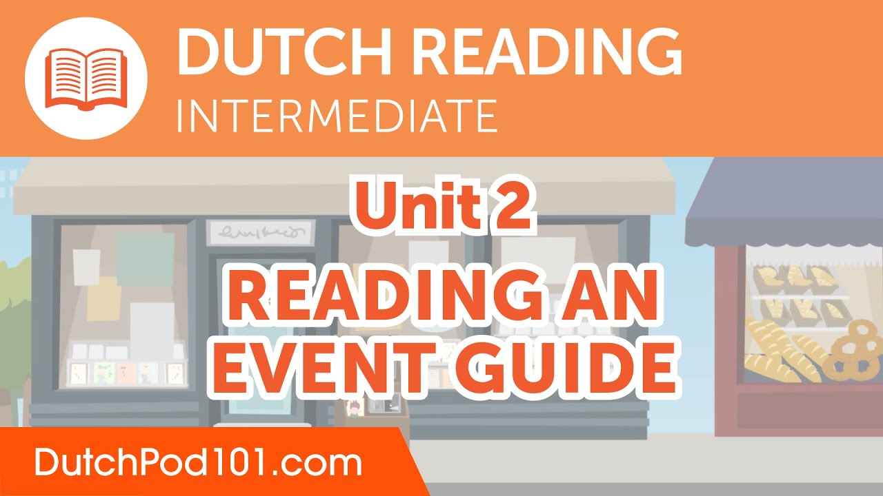 Dutch Intermediate Reading Practice - Reading an Event Guide - YouTube
