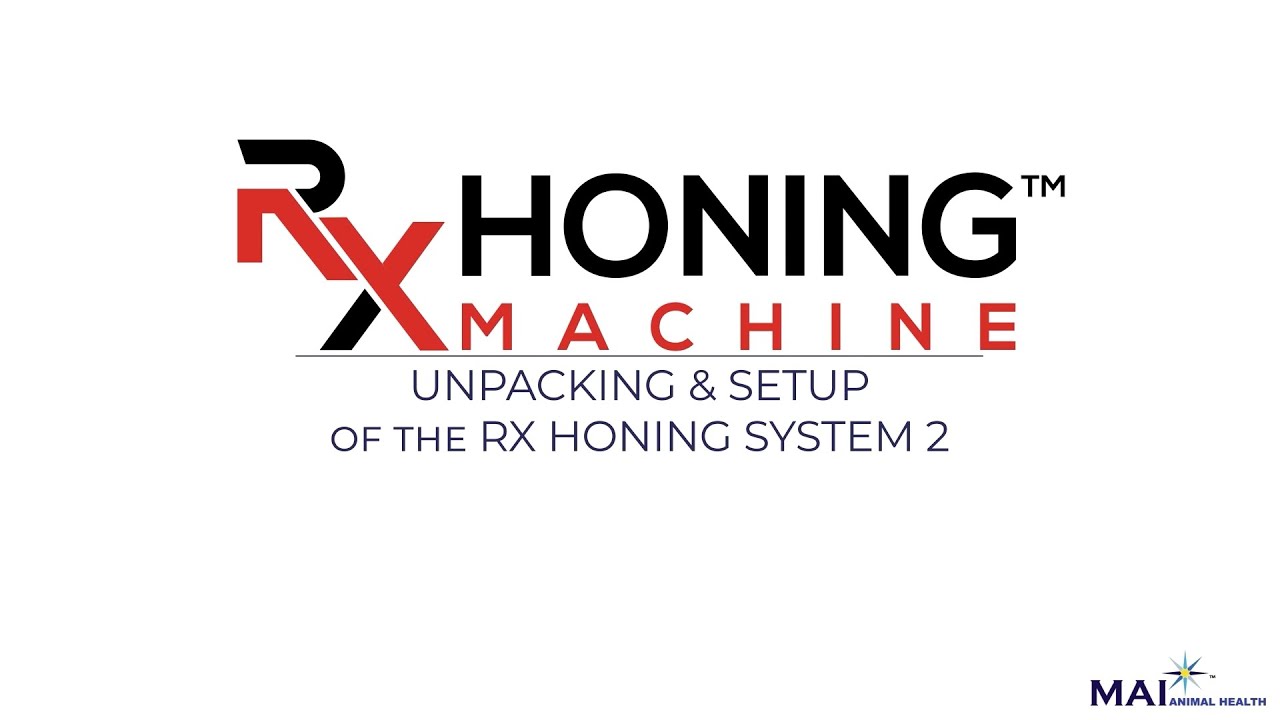 RX Honing System 2 Unboxing & Setup | Step-by-Step Guide for Veterinary ...