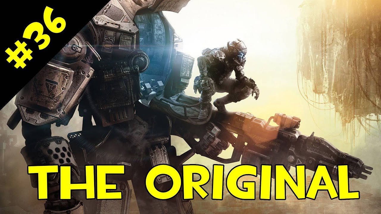 Titanfall Thursday: Playing the ORIGINAL Titanfall! - YouTube