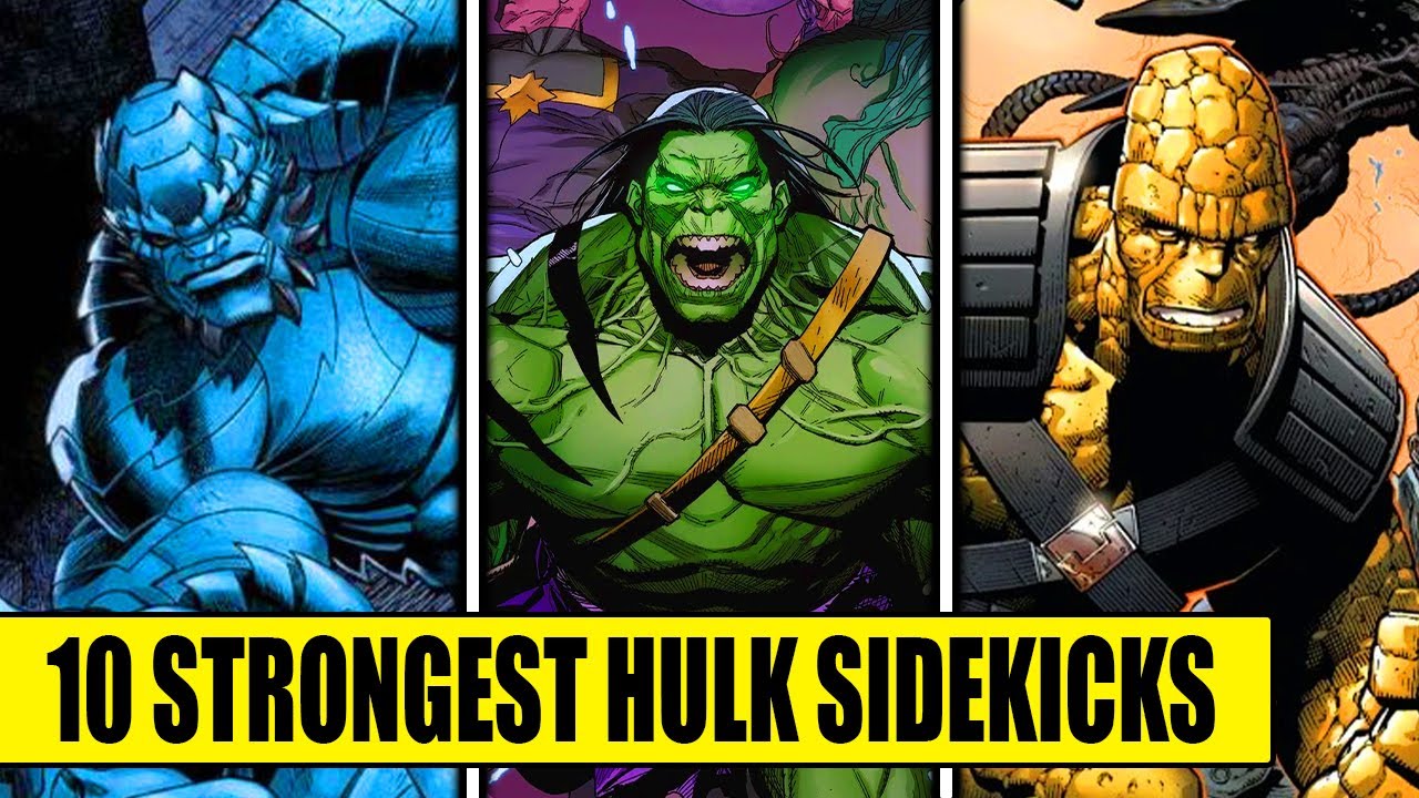 10 Strongest Hulk Sidekicks in Marvel Lore - YouTube