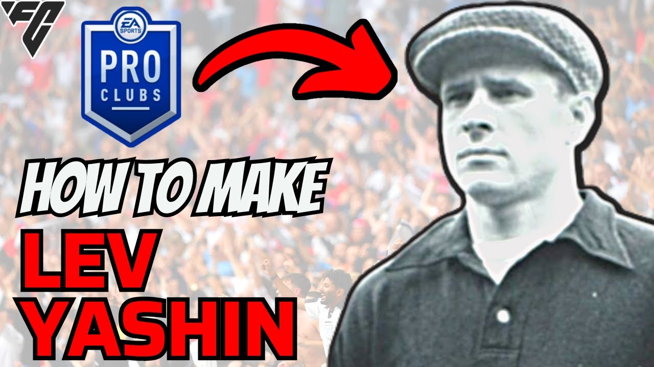 How to Make Lev Yashin Pro Clubs Lookalike FC 24 - YouTube