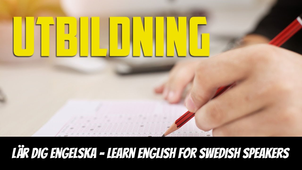 Learn English for Swedish Speakers, Vocabulary, Education - YouTube