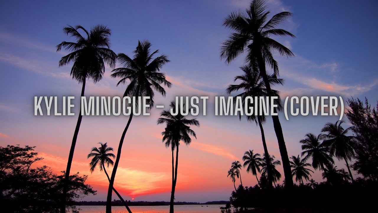 【Music Tube】Just Imagine (cover) - YouTube