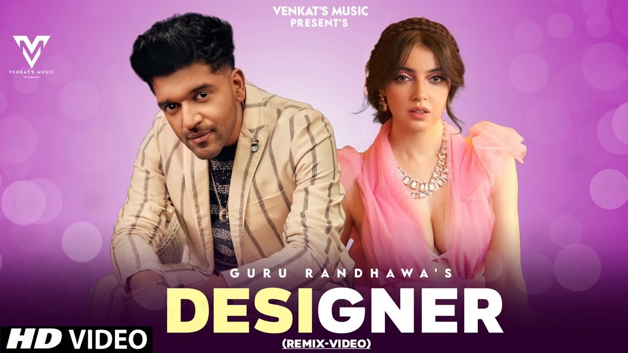 Designer : Guru Randhawa (Remix-Video) | Yo Yo Honey Singh Ft. Dj Viju ...