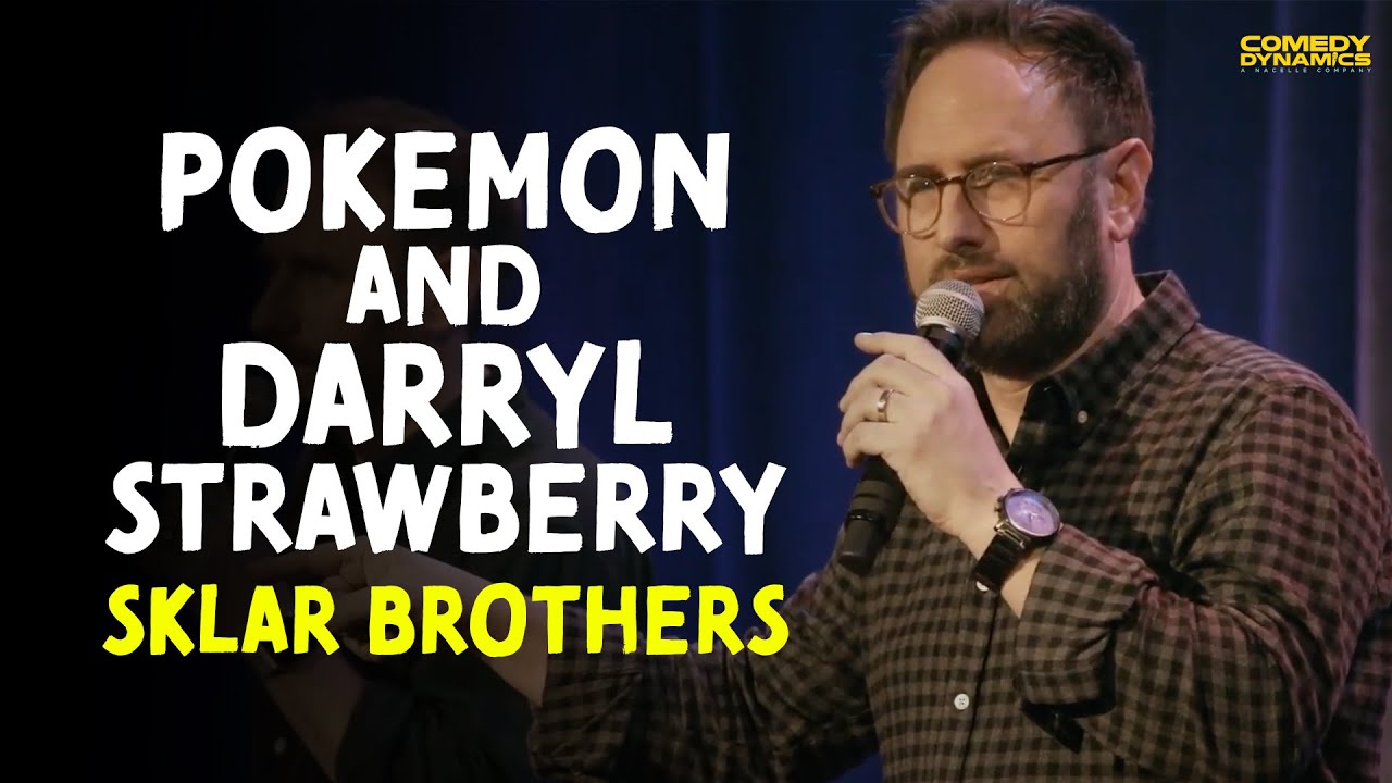 Pokemon and Darryl Strawberry - Sklar Brothers - YouTube