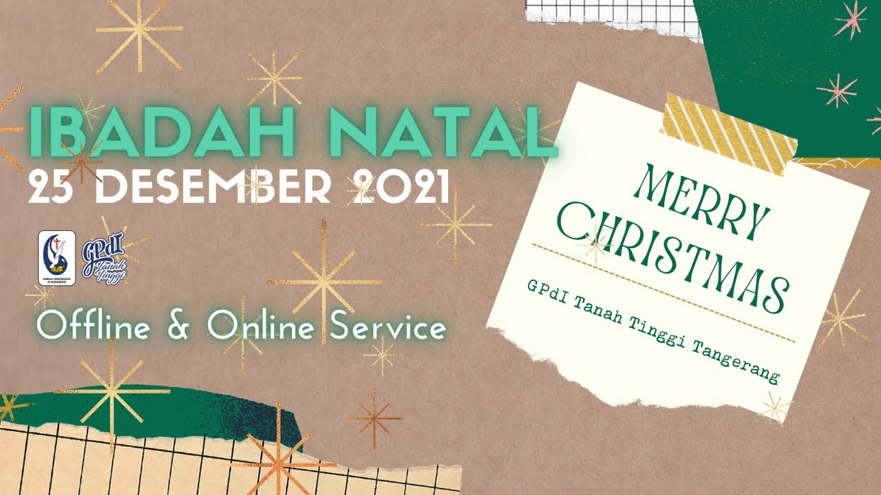 IBADAH RAYA NATAL GPdI TANAH TINGGI TANGERANG - 25 Desember 2021 - YouTube