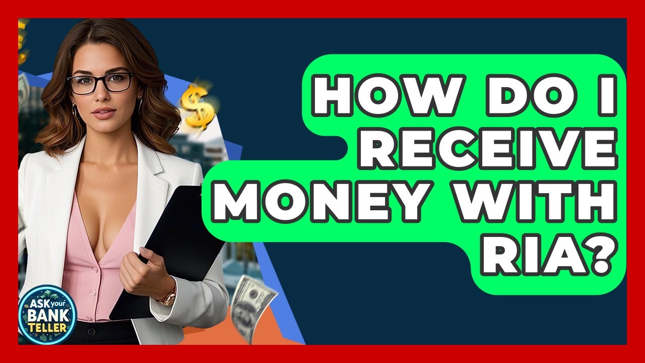 How Do I Receive Money With Ria? - Ask Your Bank Teller - YouTube