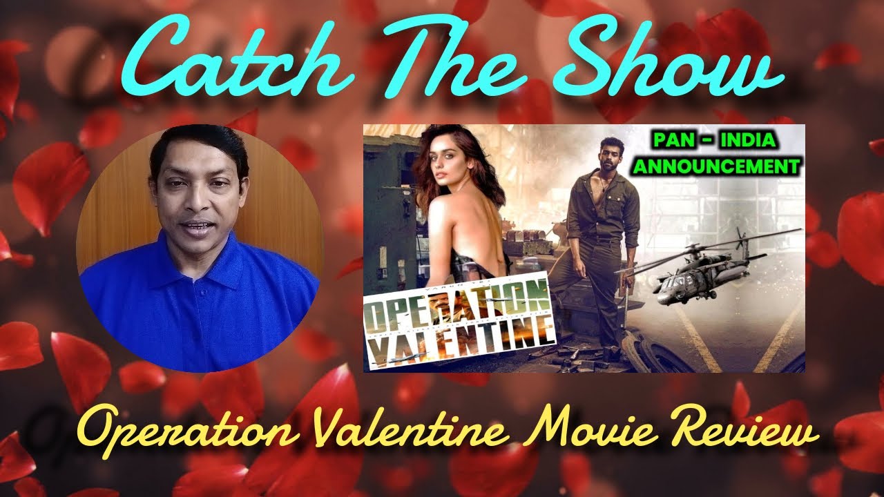 Movie Review Channel | Catch The Show | Operation Valentine | Operation ...