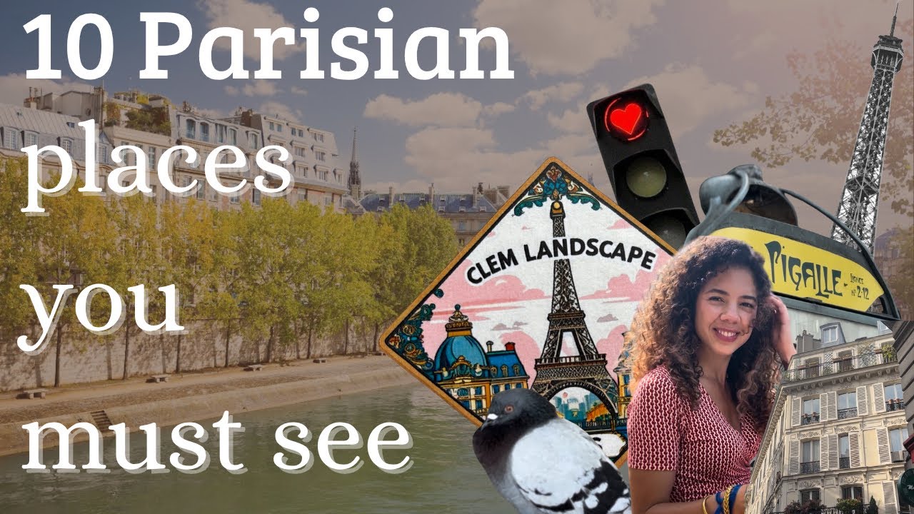 10 PARISIAN PLACES YOU MUST SEE - YouTube