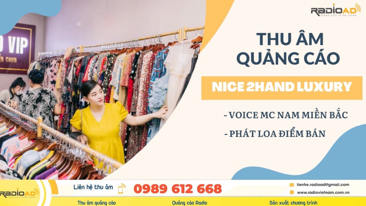 Thu âm quảng cáo cửa hàng quần áo Nice 2hand luxury | LH thu âm: 0989612668 | Radio Ad - YouTube