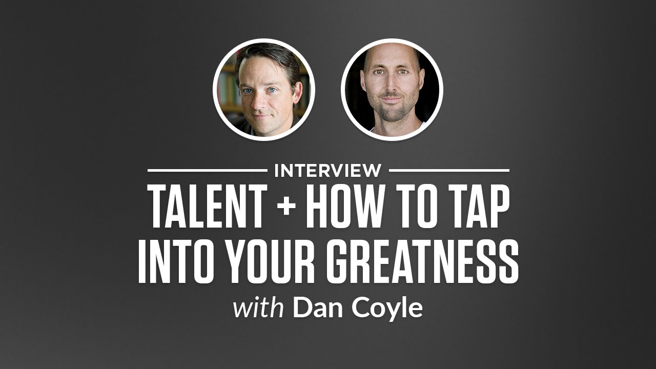 Heroic Interview: Talent + How to Tap into Your Greatness with Dan ...