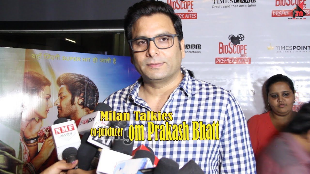 Milan Talkies Producer Om Prakash Bhatt producer movies screening - YouTube