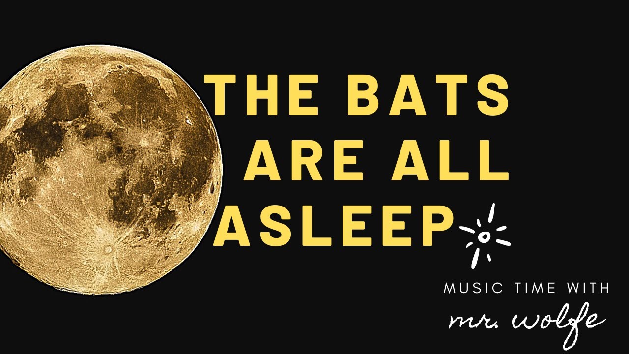 The Bats Are All Asleep - YouTube