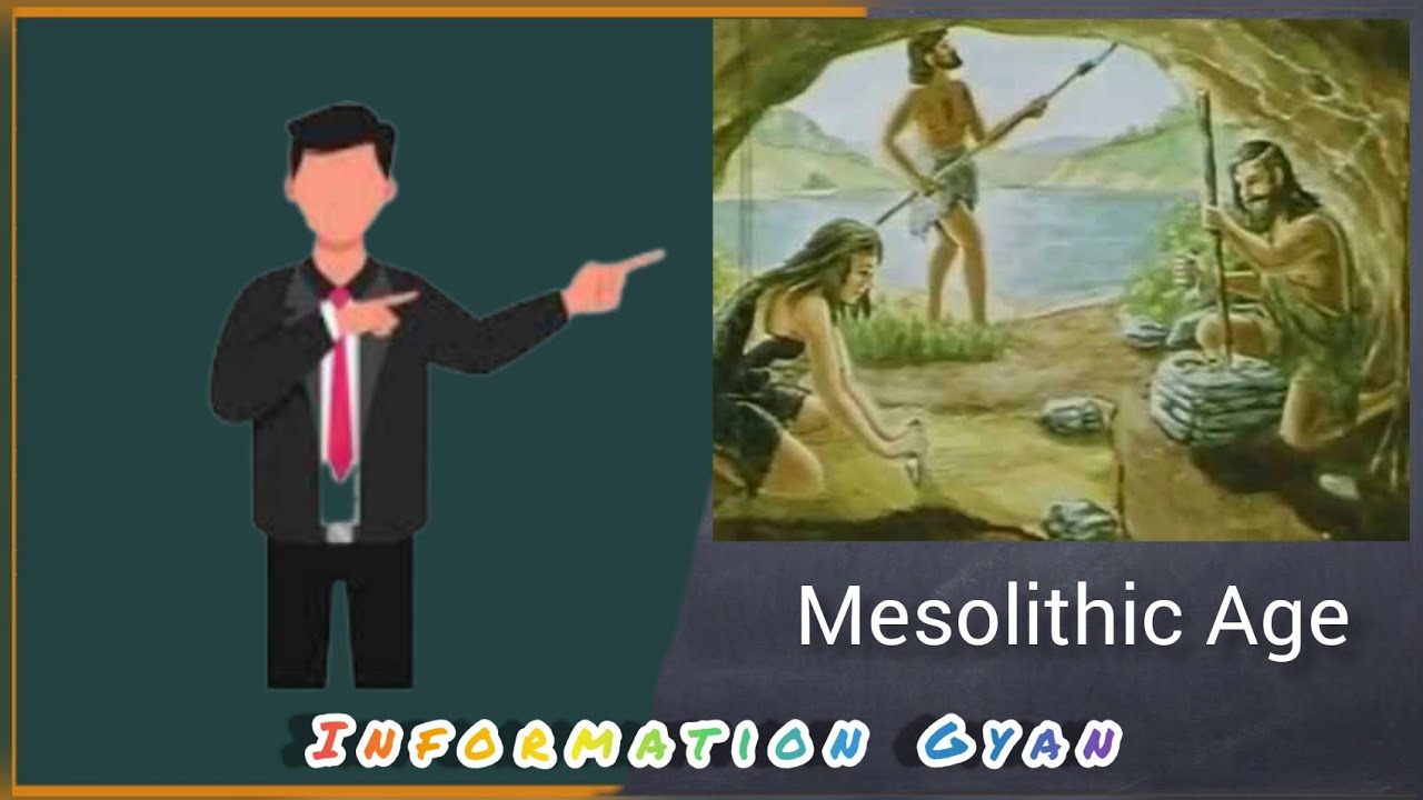 | Mesolithic Age | History Optional | Ancient_Medieval_Modern_World ...