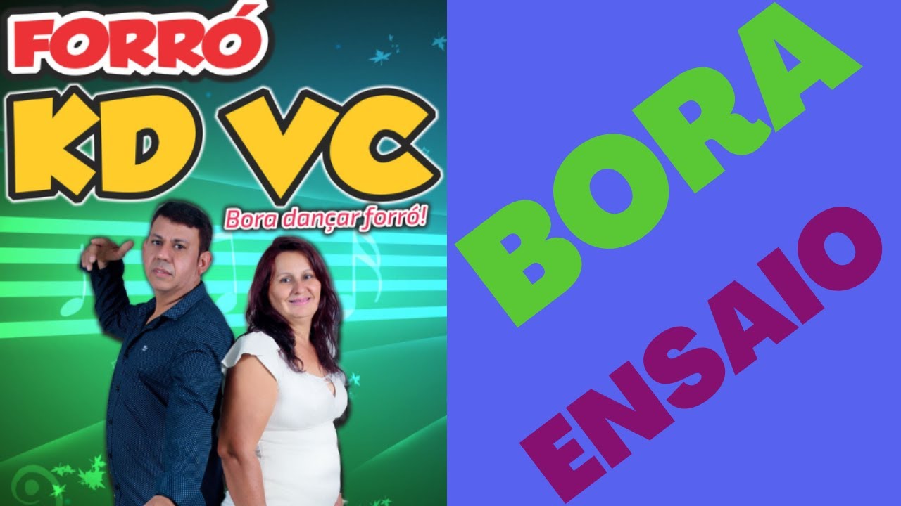 Forró KD VC Bora Ensaio - YouTube