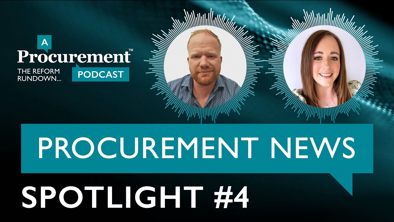 PROCUREMENT NEWS SPOTLIGHT #4 | AUGUST 2025 | A PROCUREMENT PODCAST - THE REFORM RUNDOWN - YouTube