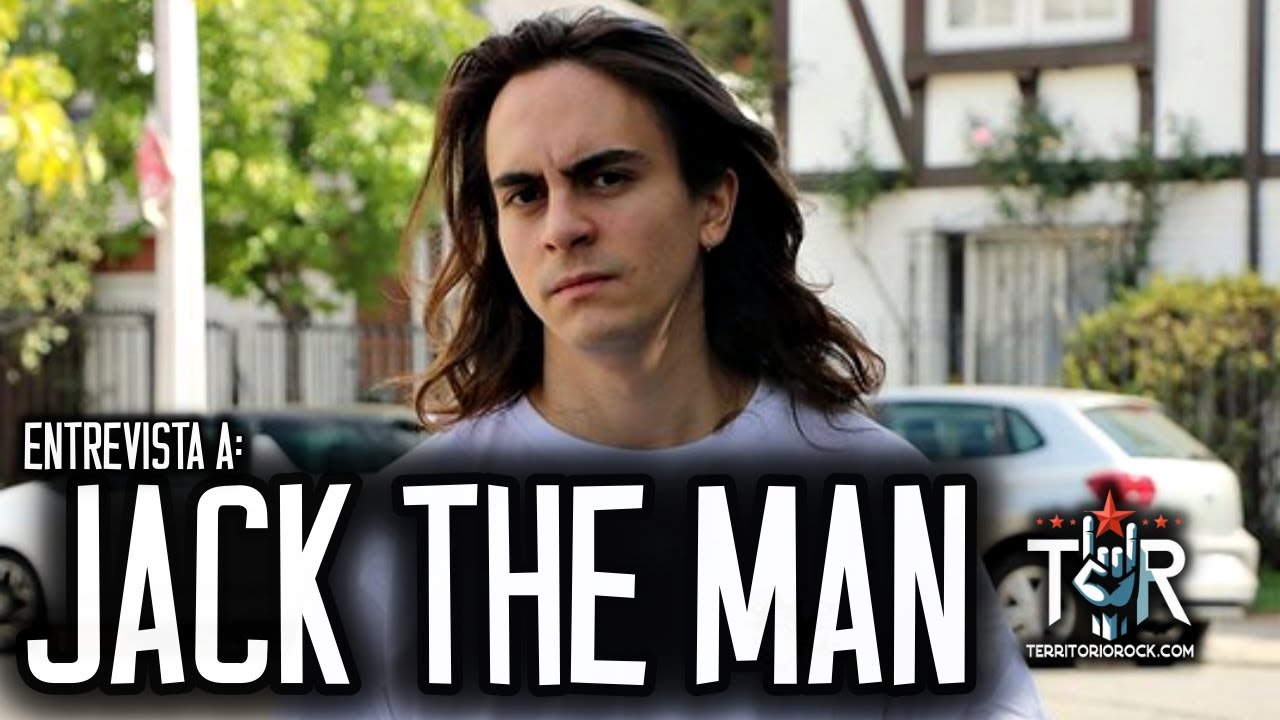 ENTREVISTA A: Jack the Man | Territorio Rock - YouTube