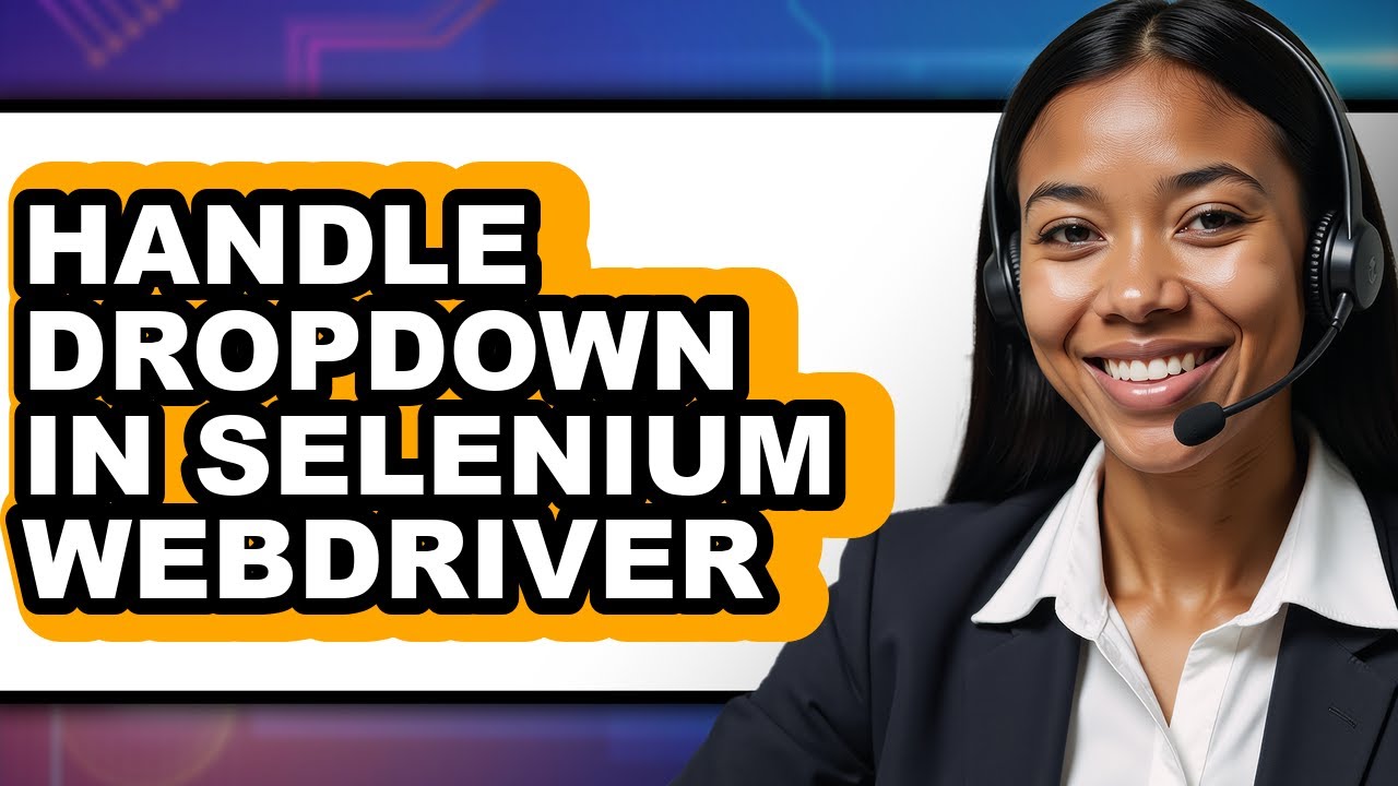 How to Handle Dropdown in Selenium Webdriver (Easy Method) - YouTube