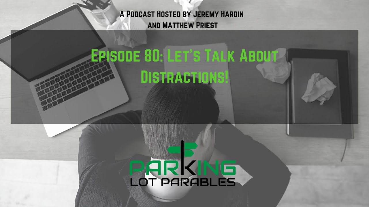 Episode 80: Let's Talk About Distractions! - YouTube