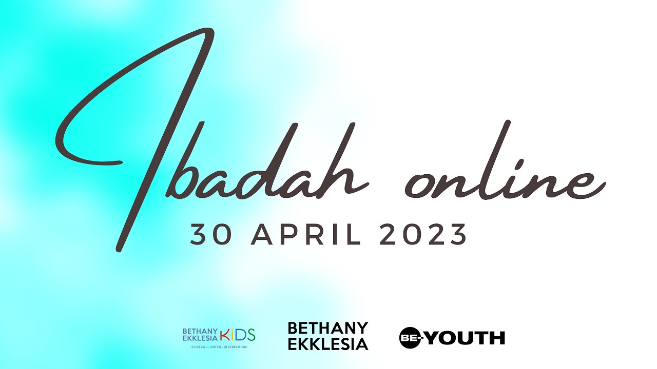 Bethany Ekklesia | Ibadah Online Minggu 30 April 2023 | Pdt. Roy ...