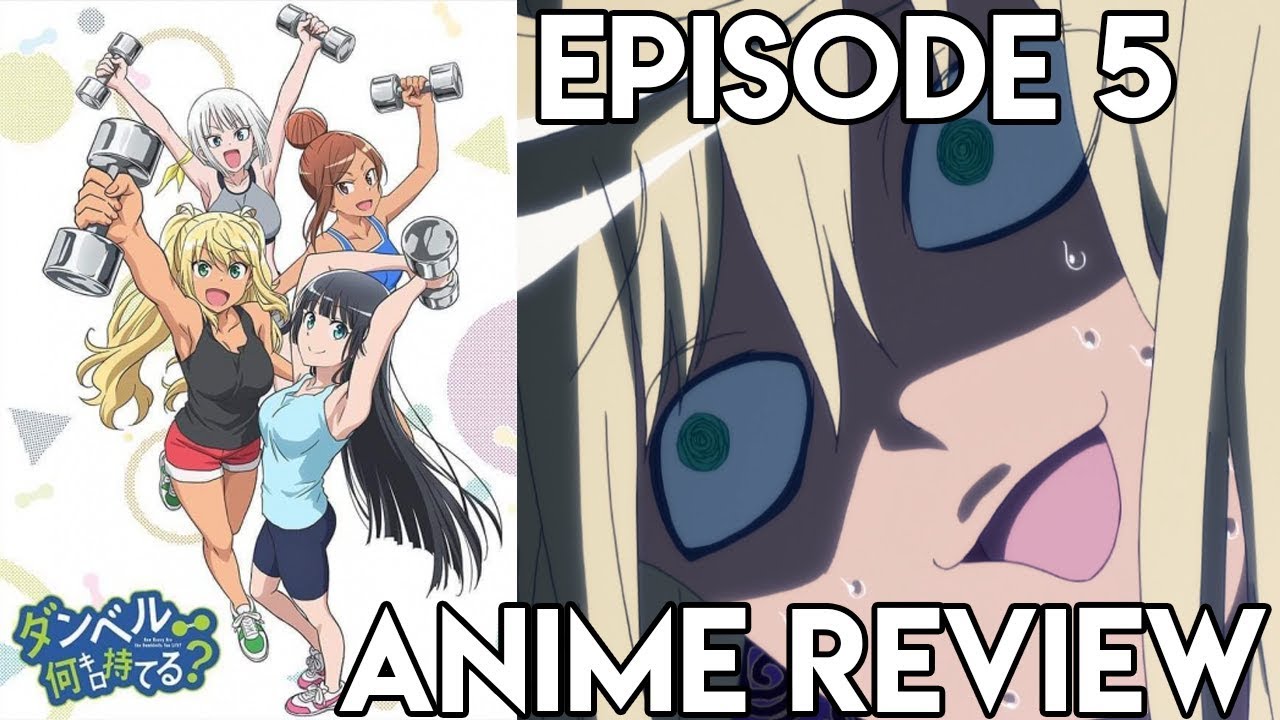 How Heavy Are the Dumbbells You Lift? Episode 5 - Anime Review - YouTube