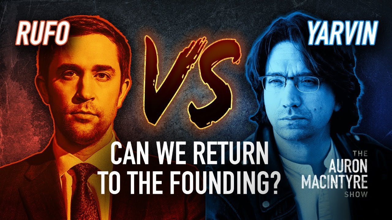 Rufo vs. Yarvin: Can We Return to the Founding? | 4/19/24 - YouTube