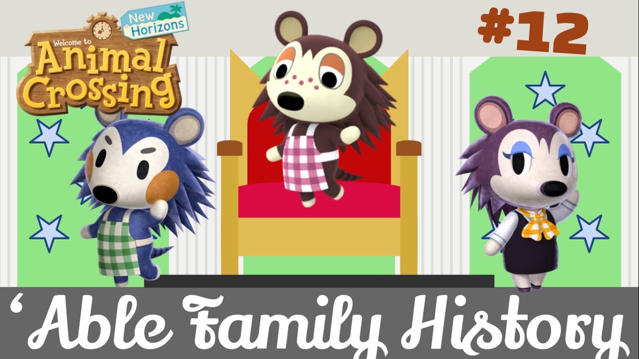 The 'Able Family History | Animal Crossing, #12 - YouTube
