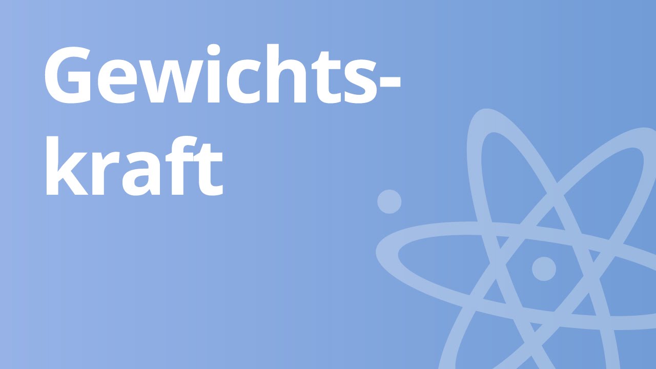 Physik: Gewichtskraft | Physik | Mechanik - YouTube