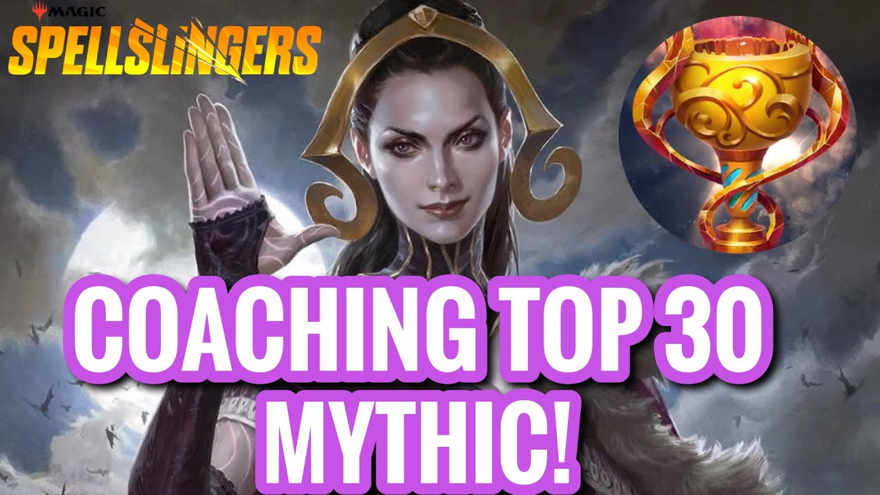 COACHING TOP 30 MYTHIC | MAGIC SPELLSLINGERS! - YouTube