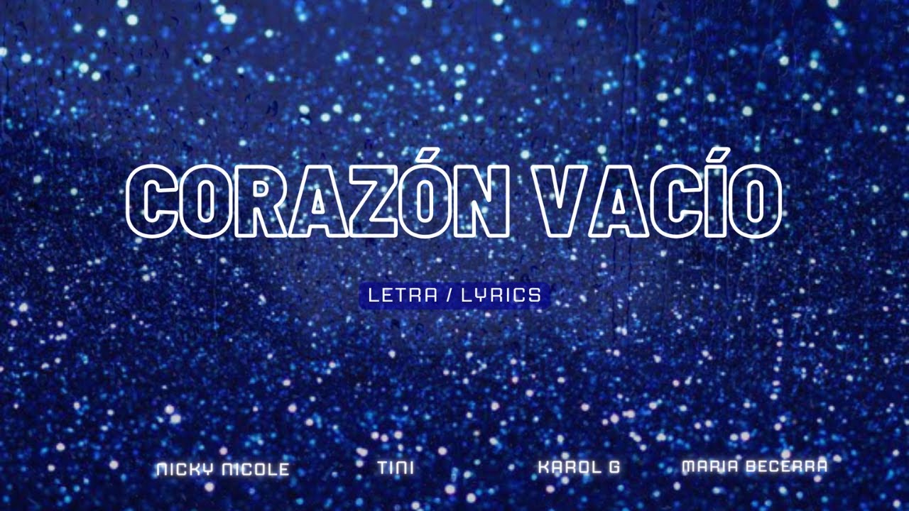 Corazón Vacío (Letras / Lyrics) - YouTube