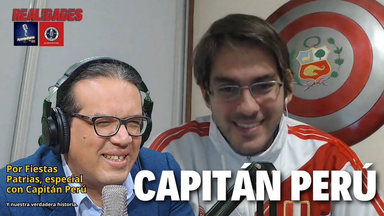 FIESTAS PATRIAS CON CAPITÁN PERÚ Y LA VERDADERA HISTORIA DE NUESTRO ...