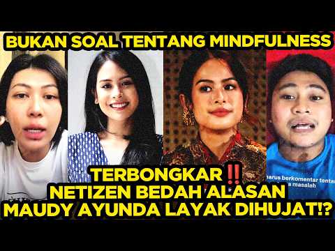 TERBONGKAR‼️ Netizen Bedah Alasan Maudy Ayunda Layak Dihujat, Ternyata Bukan Cuma Soal Mindfulness