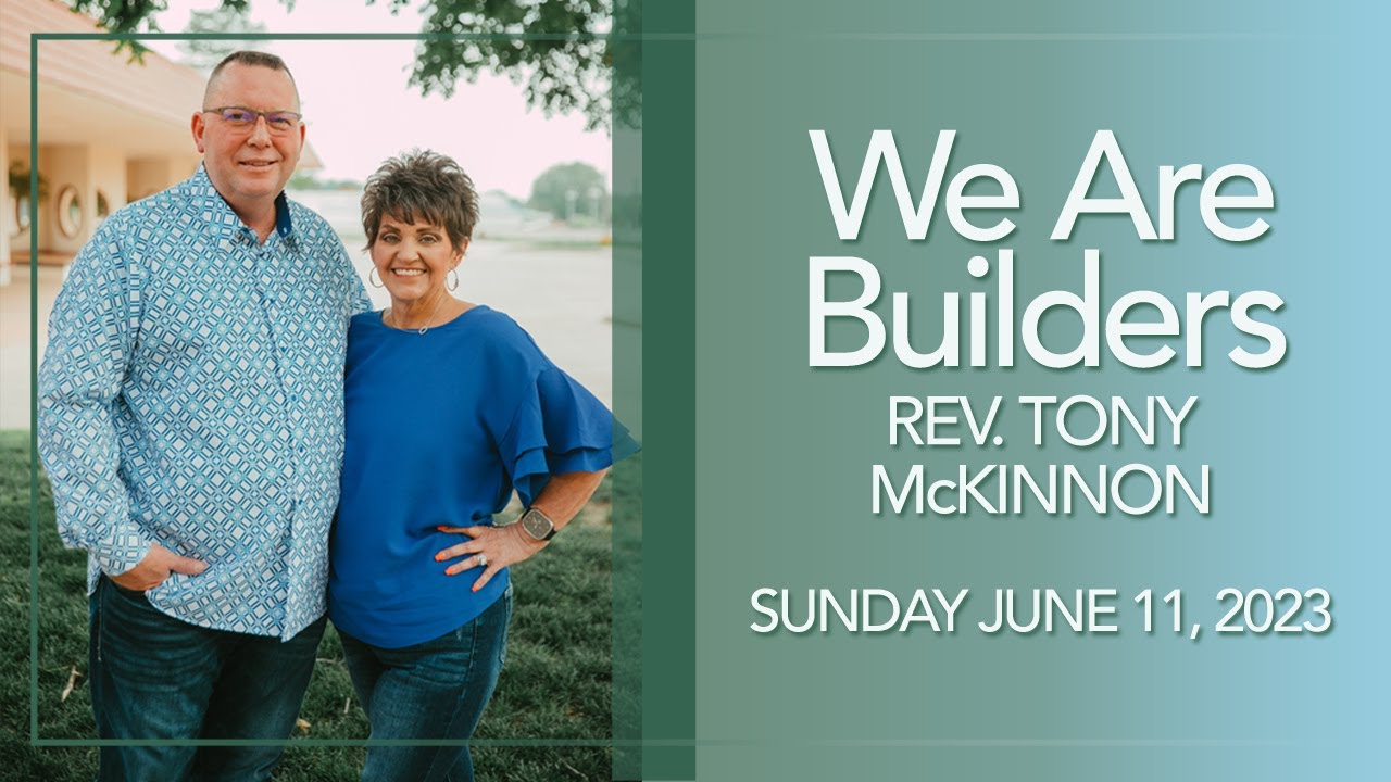 We Are Builders - June 11, 2023 - YouTube