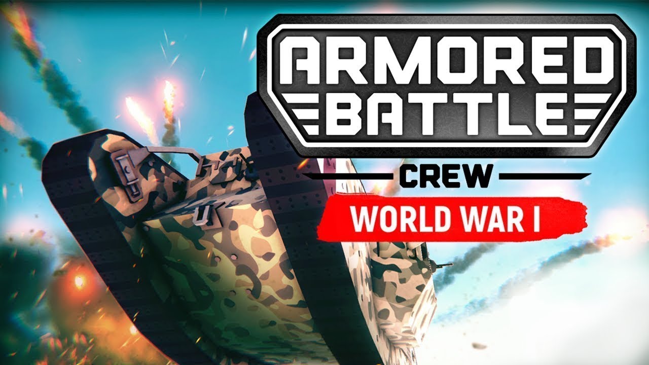 WW1 Tank Simulator! Armored Battle Crew WW1 Gameplay - YouTube