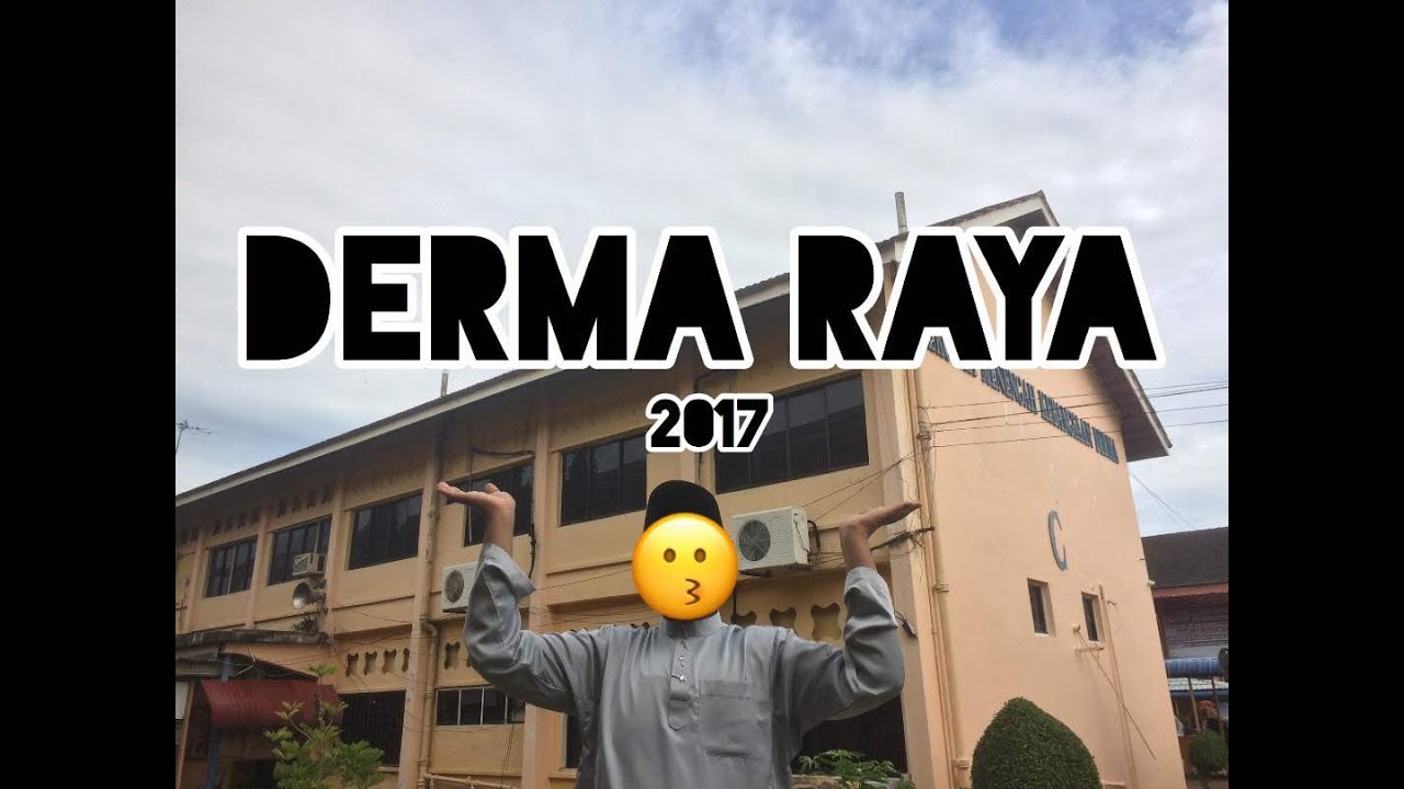 #VLOG : DERMA RAYA 2017 | SMK DERMA - YouTube