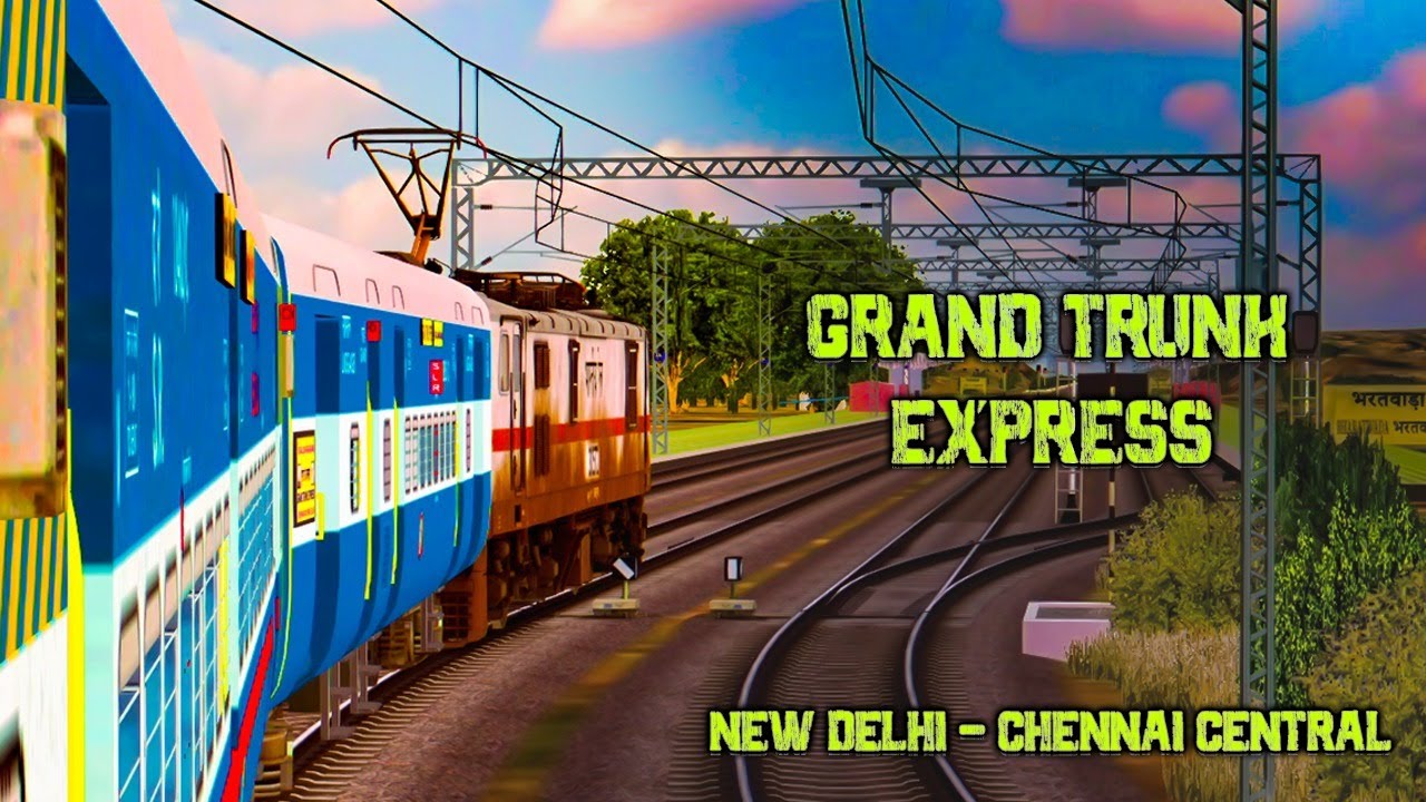 Grand Trunk Express Journey In Indian Railways Simulator - YouTube