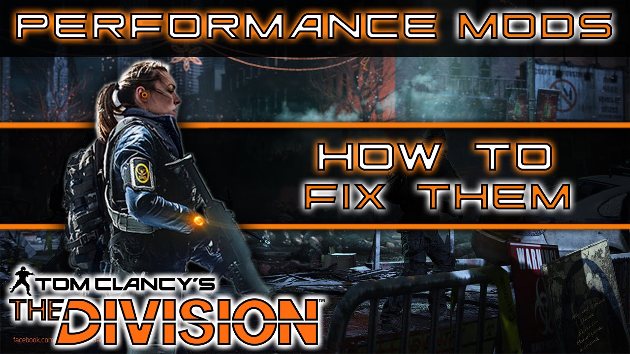 The Division How To Fix Performance Mods - YouTube