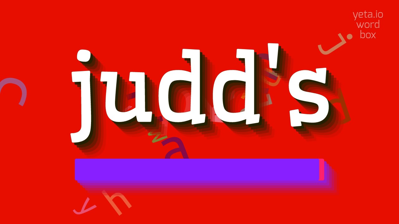 HOW TO SAY JUDD'S? - YouTube