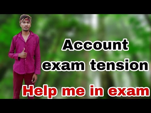 Account exam tension help me in exam time #exam #help - YouTube