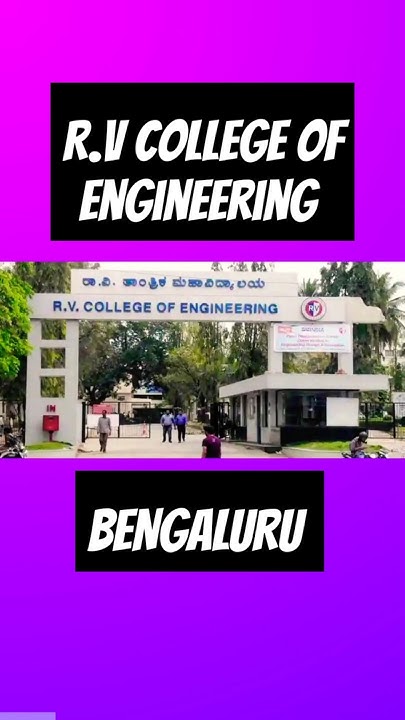 R.V College of Engineering (RVCE) #comedk #bestcollege#rvce# ...