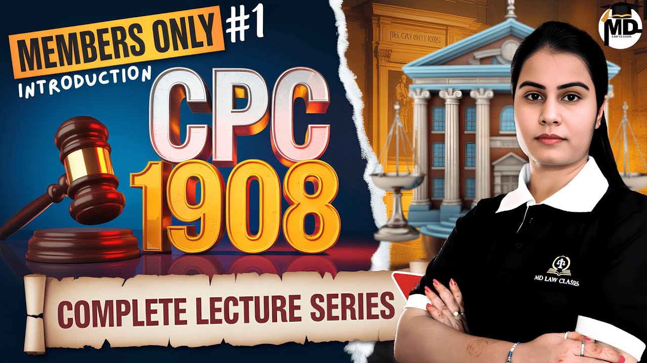 CPC 1908 Introduction | Civil Procedure Code Lecture 1 | MD LAW CLASSES ...
