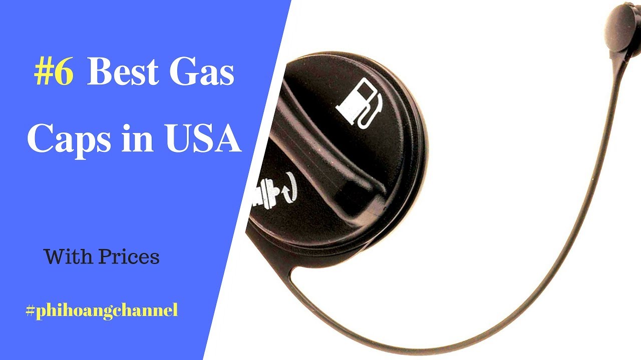 Top 6 Best Gas Caps in USA – Best Car Care Products 2018 - YouTube